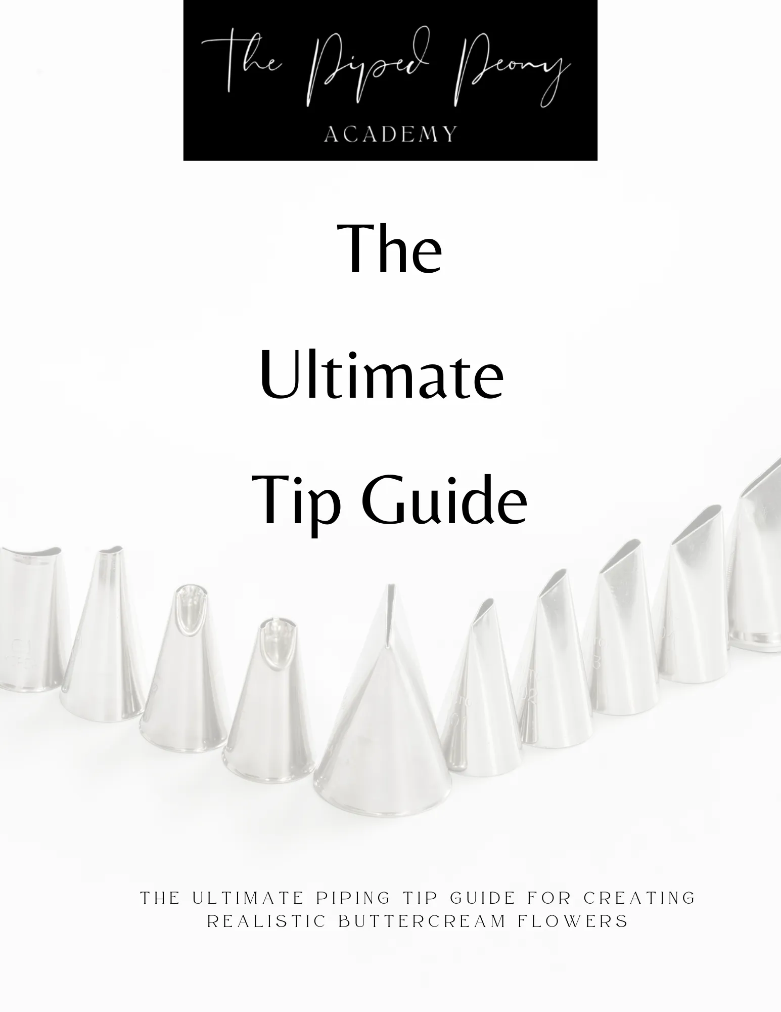The Ultimate Tip Guide | The Piped Peony Shop