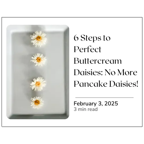 6 Steps to Perfect Buttercream Daisies | The Piped Peony Blog